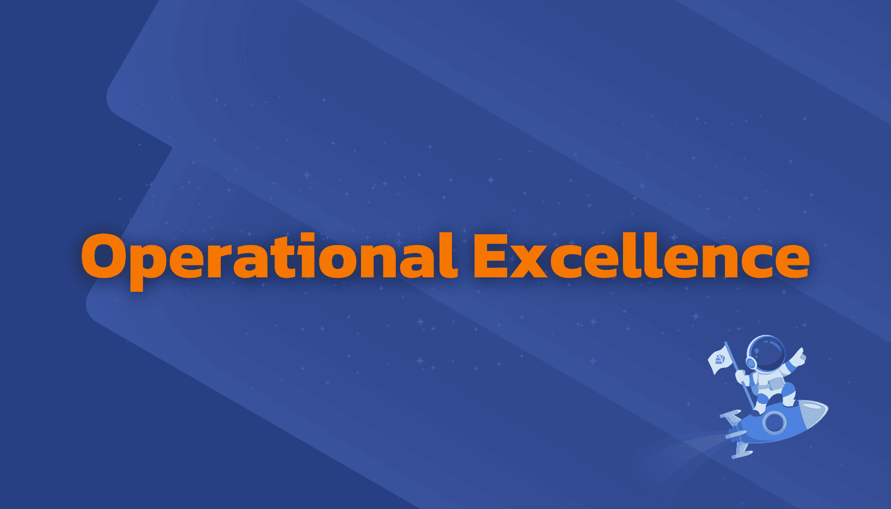What Is Operational Excellence? - Definition, Strategy & Approach